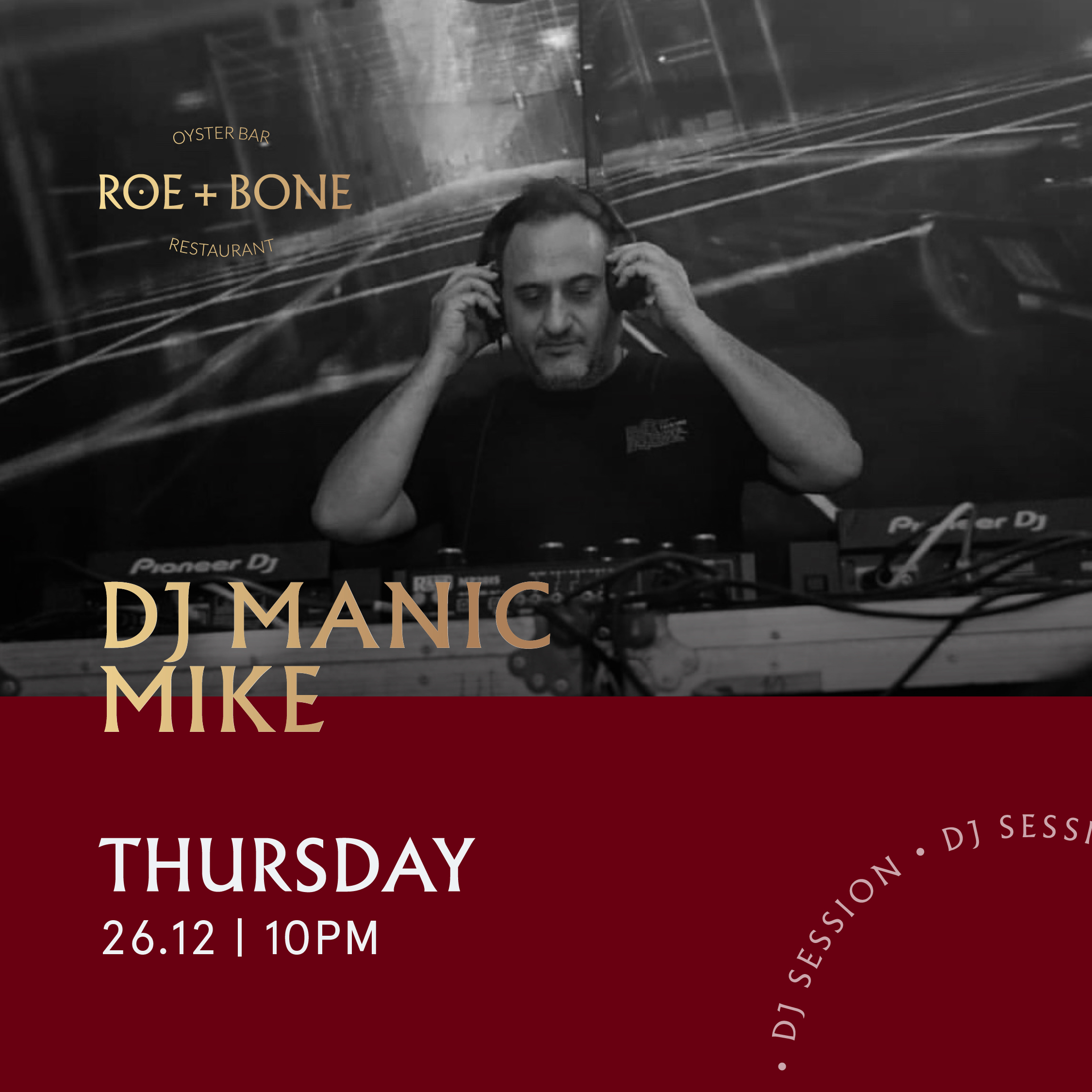 DJ Session by Manic Mike - Roe + Bone